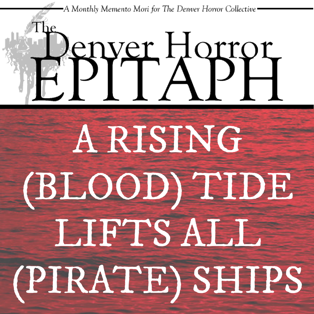 A Rising (Blood) Tide Lifts All (Pirate) Ships | Denver Horror Collective
