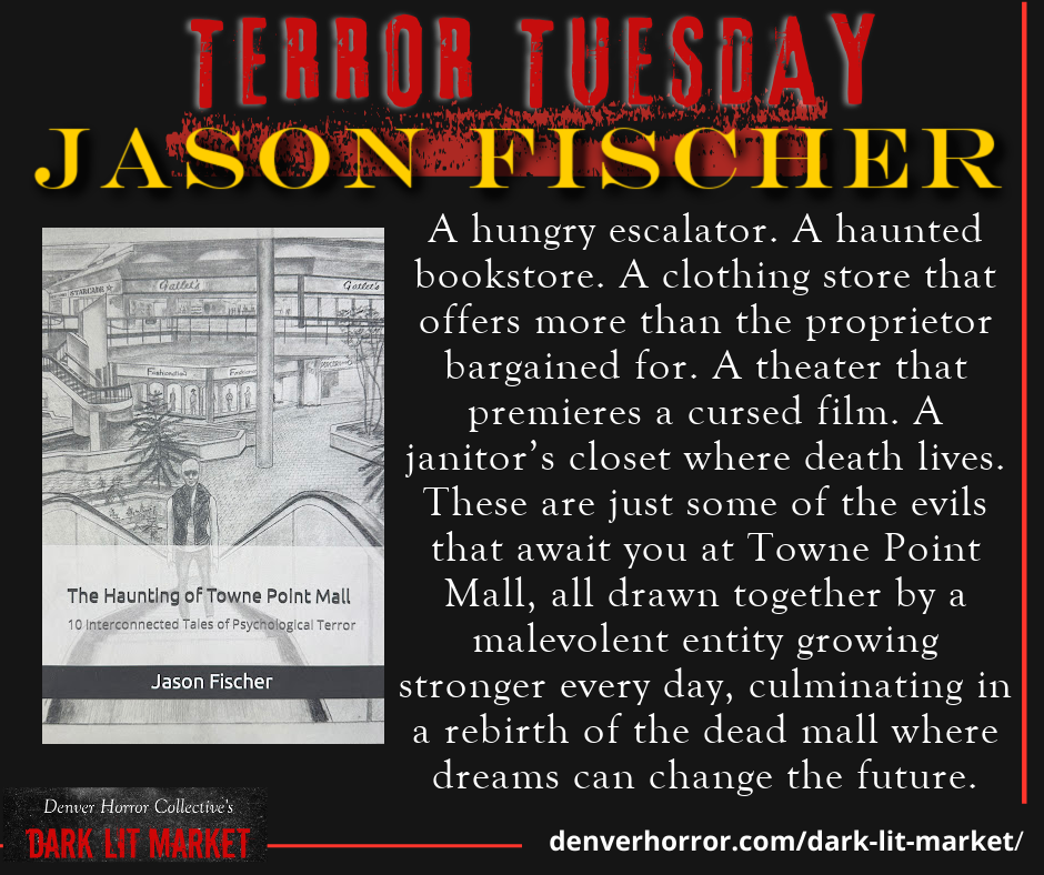 Terror Tuesday: THE HAUNTING OF TOWNE POINT MALL by Jason Fischer ...