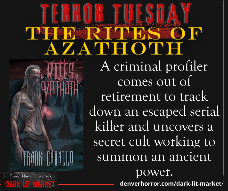 Terror Tuesday: THE RITES OF AZATHOTH by Frank Cavallo | Denver Horror ...